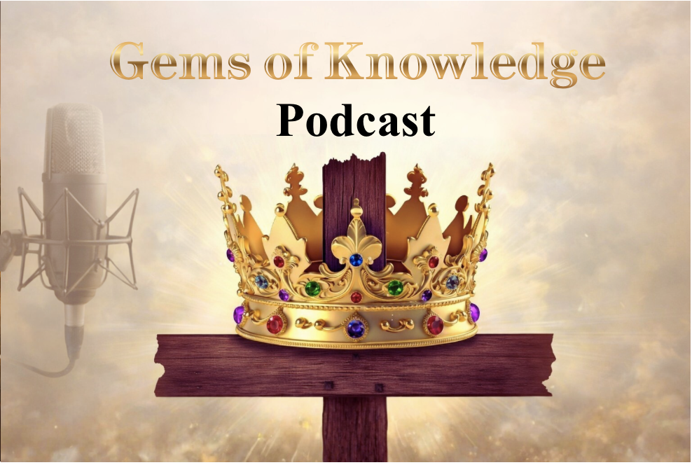 Gems of Knowledge Podcast – Gems of Knowledge
